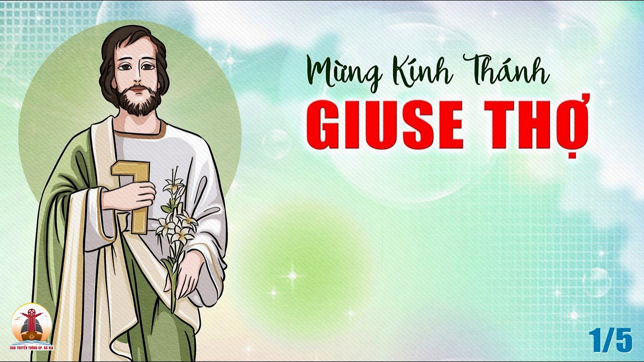 01.05.2025 – Thứ Năm Tuần II Phục Sinh: Thánh Giuse Thợ | Giáo Phận Bà Rịa