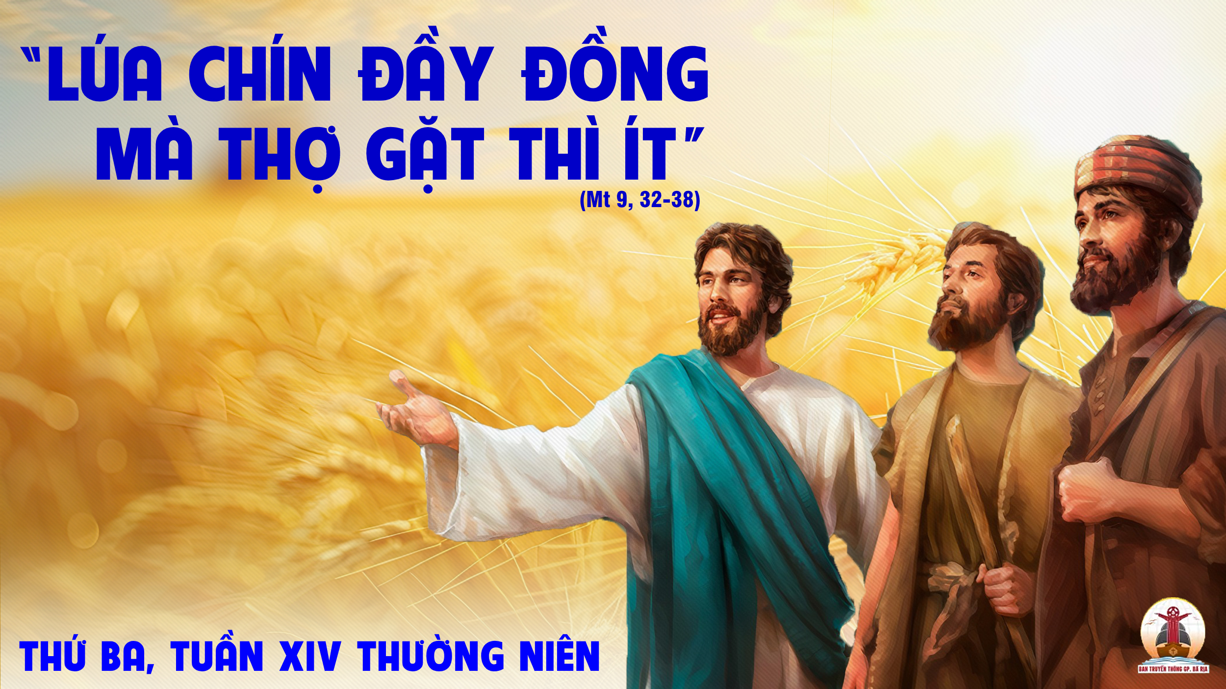 08.07.2025 – Thứ Ba Tuần XIV Thường Niên | Giáo Phận Bà Rịa