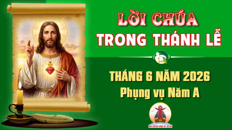 Lời Chúa trong thánh lễ hàng ngày Tháng 6 năm 2026 – Năm A | Giáo Phận ...